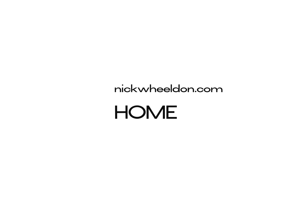 Nick Wheeldon — Home